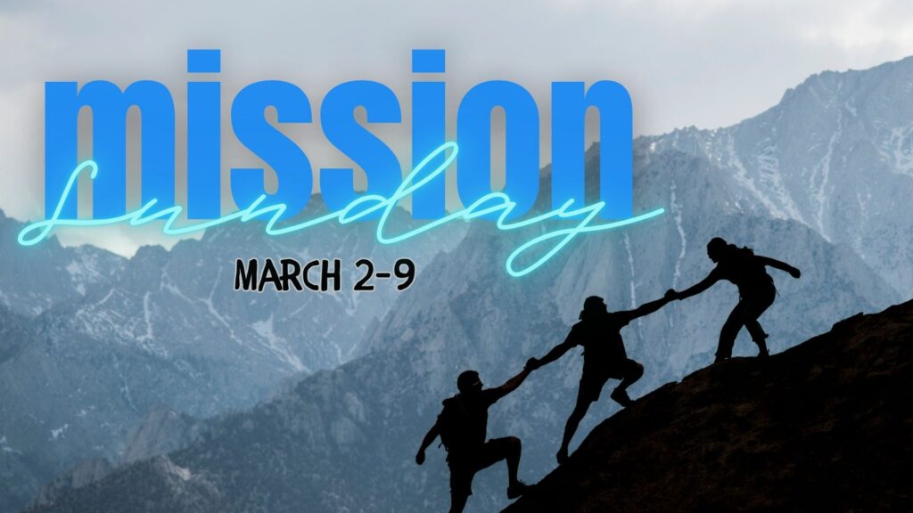 Join us for Mission Sunday! March 2—9, 2025 – Dauphin Island Baptist Church